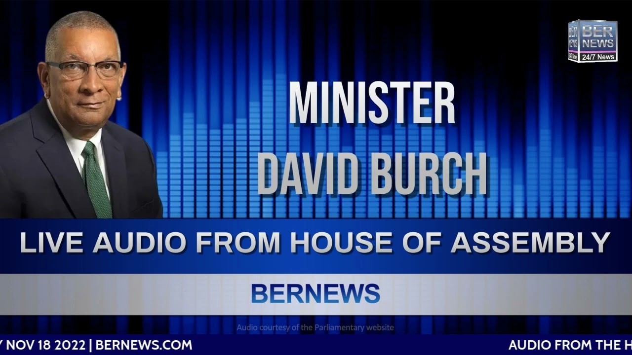 Audio | Minister Lt/Col David Burch In MTA, November 18 2022 - Bernews.TV