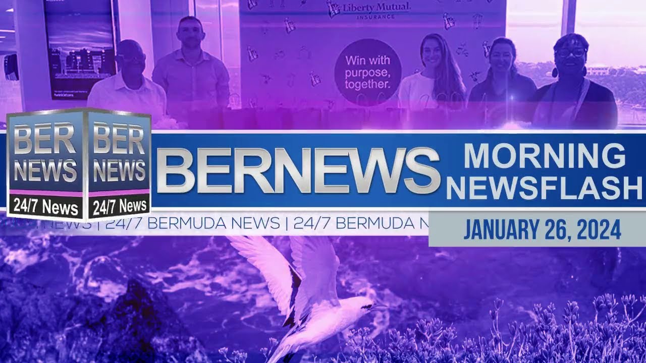 Bermuda Newsflash For Friday, January 26, 2024 - Bernews.TV
