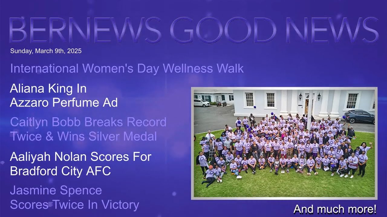Bernews "Good News" Sunday Spotlight, March 9, 2025 - Bernews.TV
